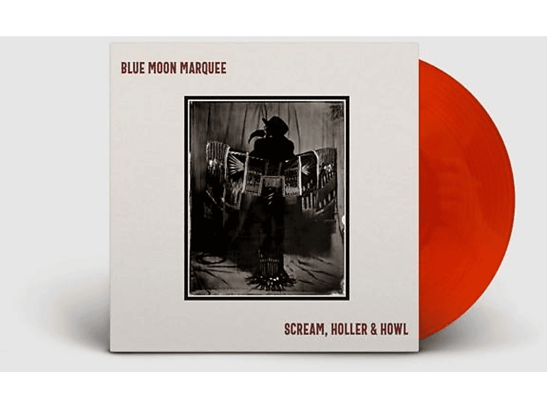 Blue Moon Marquee | Scream,Holler And Howl (LP) - (Vinyl) | MediaMarkt