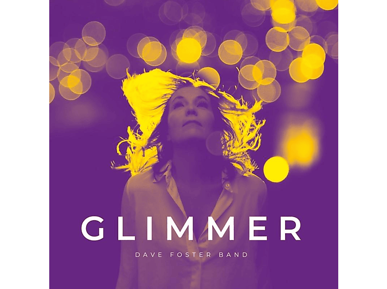Dave Foster Band | Dave Foster Band - Glimmer - (CD) Rock & Pop CDs ...