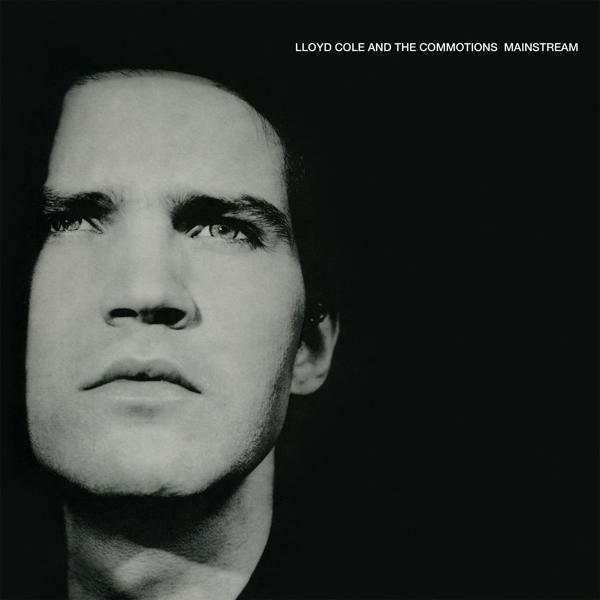 Lloyd Cole & The Commotions | Mainstream - (Vinyl) Lloyd Cole & The ...