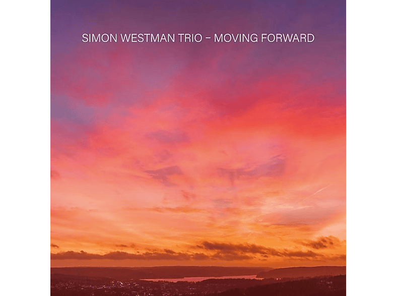 Simon Westman Trio | Moving Forward - (CD) Simon Westman Trio auf CD ...