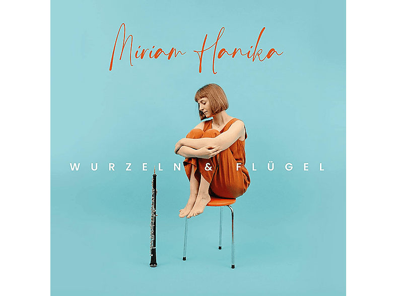 Miriam Hanika | Wurzeln And Flügel - (CD) | MediaMarkt