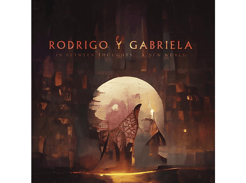 Rodrigo Y Gabriela | In Between Thoughts...A New World - (CD) Rodrigo Y ...