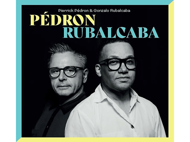 Pierrick Pedron | Gonzalo Rubalcaba - Pedron Rubalcaba - (CD) Pierrick ...