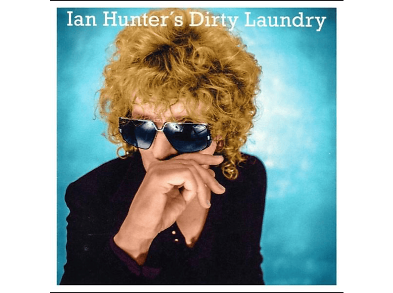 Ian Hunter | Ian Hunter - Dirty Laundry - (CD) Rock CDs - MediaMarkt