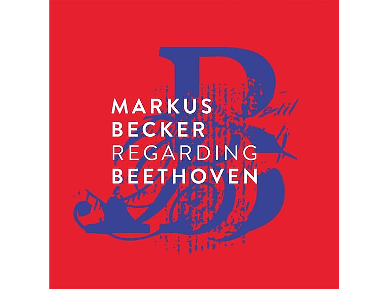 Markus Becker | Regarding Beethoven - (CD) | MediaMarkt