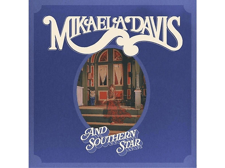 Mikaela Davis | And Southern Star! - (CD) Mikaela Davis auf CD online ...