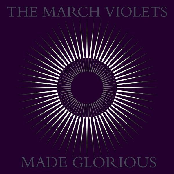 The March Violets | The March Violets - Made Glorious - (CD) Rock & Pop ...