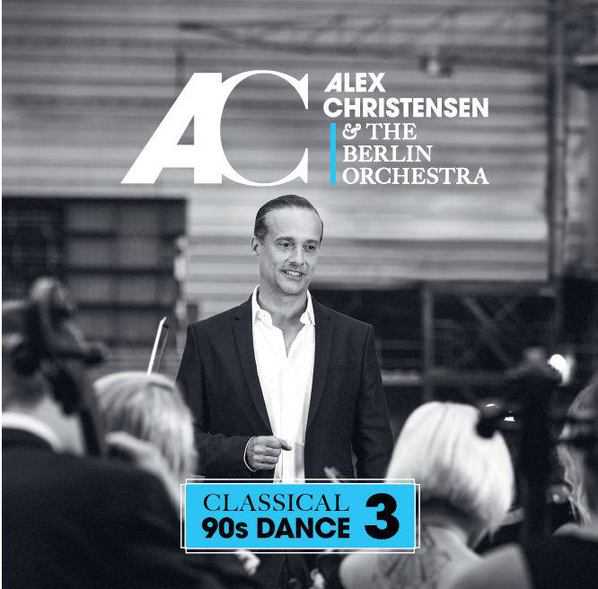 Alex Christensen & The Berlin Orchestra | Classical 90s Dance 3 - (CD ...