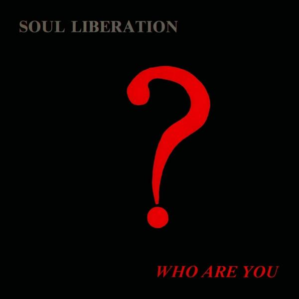 Soul Liberation | Who Are You - (CD) Soul Liberation auf CD online ...