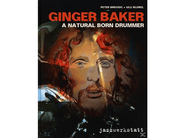 Brkusic,Peter/Blobel,Ulli | ginger baker a natural born drummer - (CD) Brkusic,Peter/Blobel,Ulli ...