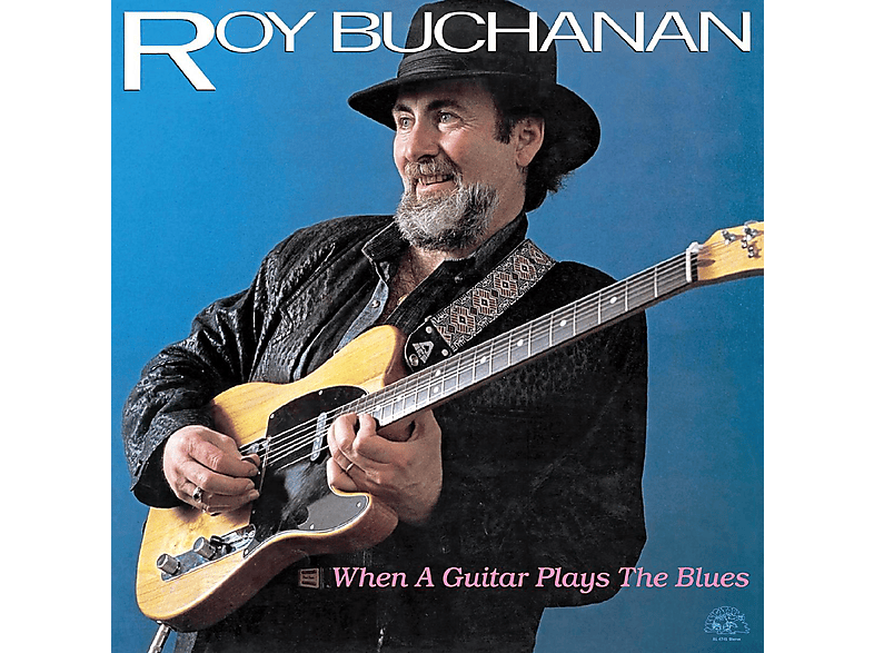 Roy Buchanan | When A Guitar Plays The Blues - (Vinyl) | SATURN