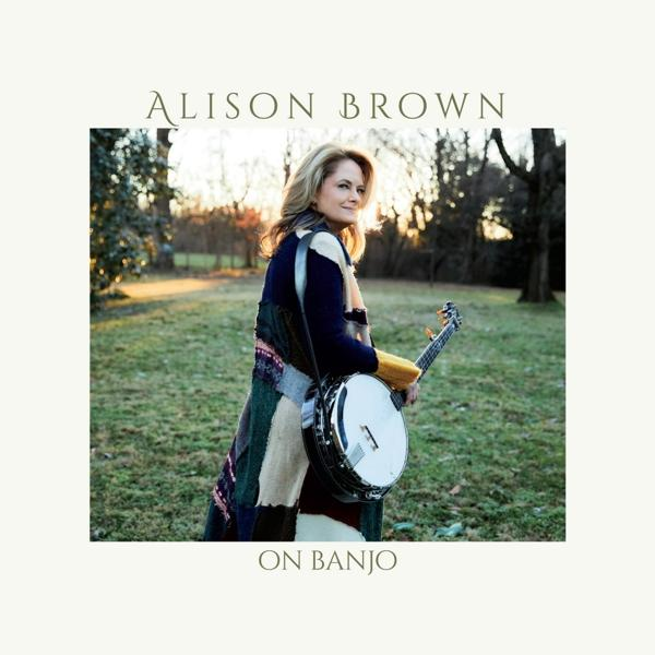 Alison Brown | ON BANJO - (CD) Alison Brown auf CD online kaufen | SATURN
