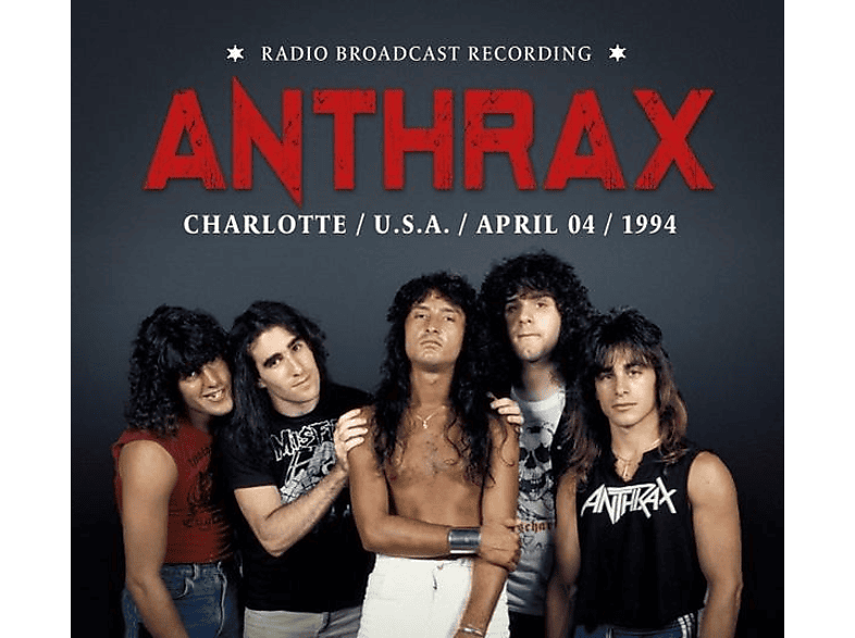 Anthrax | Charlotte - April 04, 1994 / FM Broadcast - (CD) Anthrax auf ...