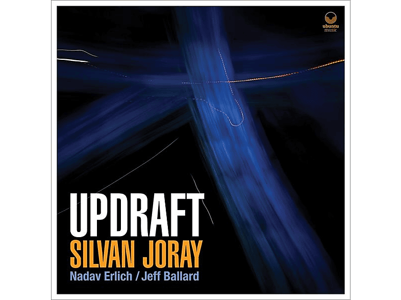 Silvan Joray | Updraft - (CD) Silvan Joray auf CD online kaufen | SATURN