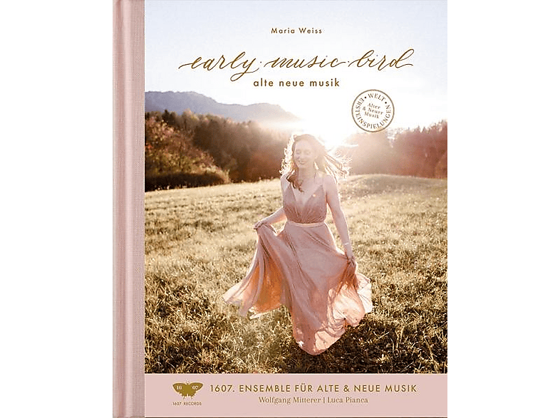 Maria Weiss/1607.Ensemble | Early music bird.Alte neue Musik - (CD ...