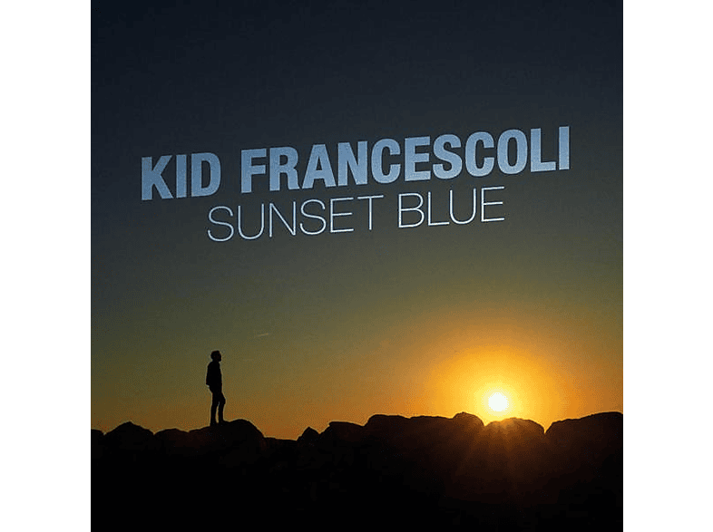 Kid Francescoli | Kid Francescoli - Sunset Blue - (CD) Rock & Pop CDs ...