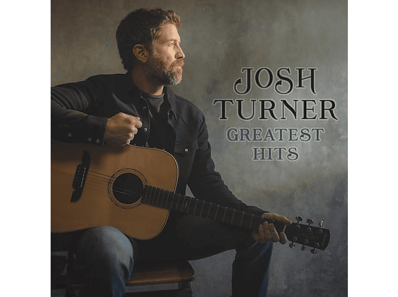 Josh Turner | Greatest Hits [CD] online kaufen | MediaMarkt