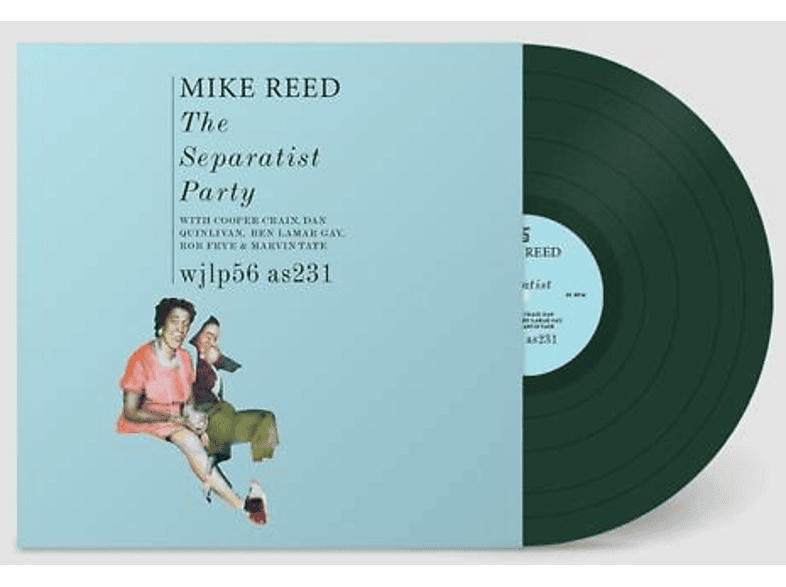 Mike Reed | Mike Reed - The Separatist Party (Dark Green Colored ...