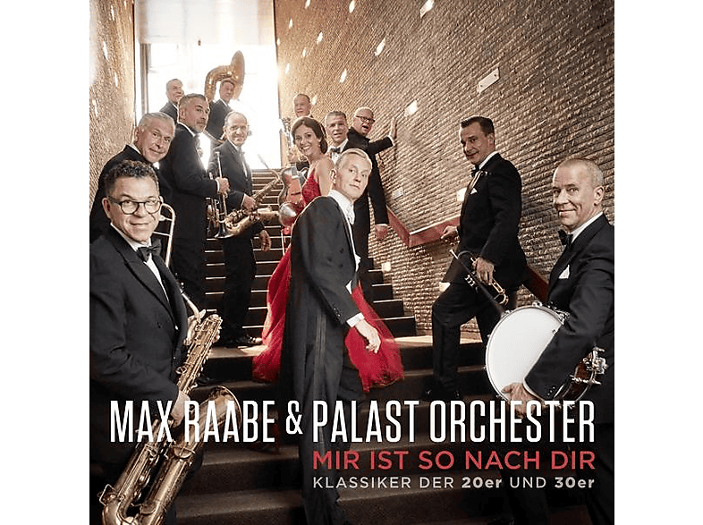 Palast Orchester & Max Raabe | Mir ist so nach dir (Klassiker der 20er ...