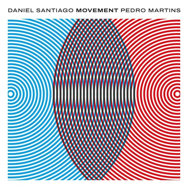 Daniel & Pedro Martins Santiago | MOVEMENT - (CD) Daniel & Pedro ...