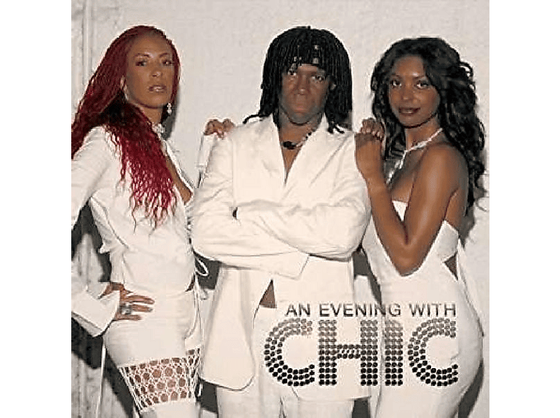 Chic | Chic - An Evening with Chic - (CD) Rock & Pop CDs - MediaMarkt