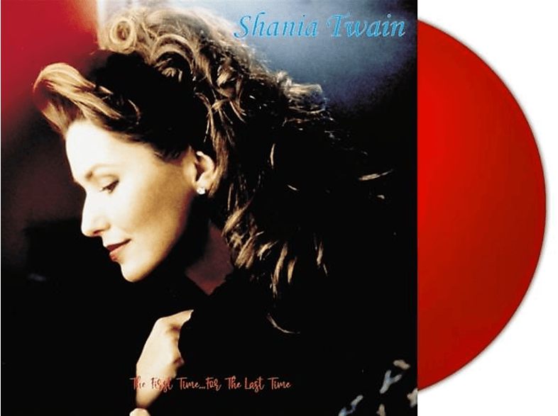 Shania Twain | The First Time for the Last Time (Red Vinyl) - (Vinyl ...