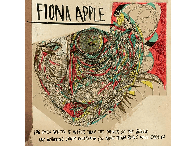 Fiona Apple | The Idler Wheel Is Wiser Than the Driver of the Sc ...