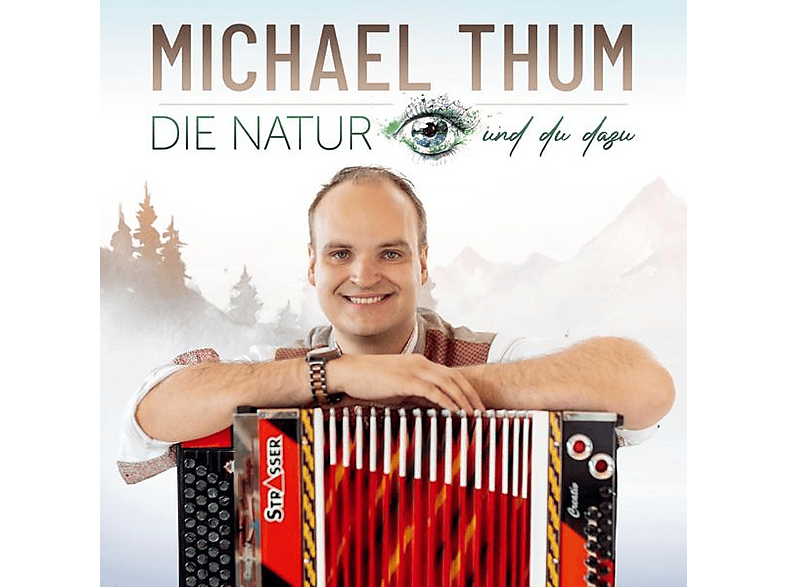 Michael Thum | Die Natur und du dazu - (CD) | MediaMarkt