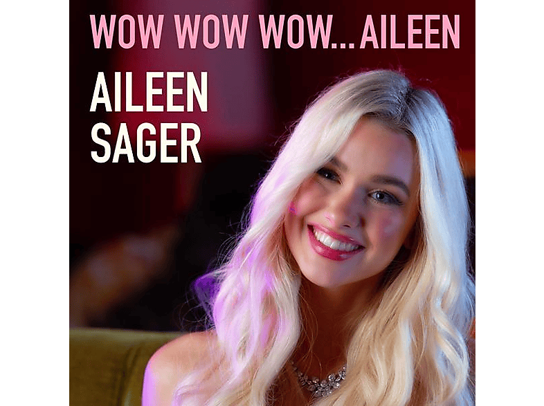 Aileen Sager | Wow Wow Wow... Aileen - (CD) | MediaMarkt