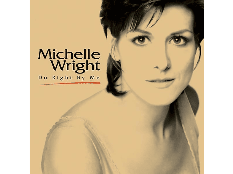 Michelle Wright | Do Right By Me - (CD) Michelle Wright auf CD online ...
