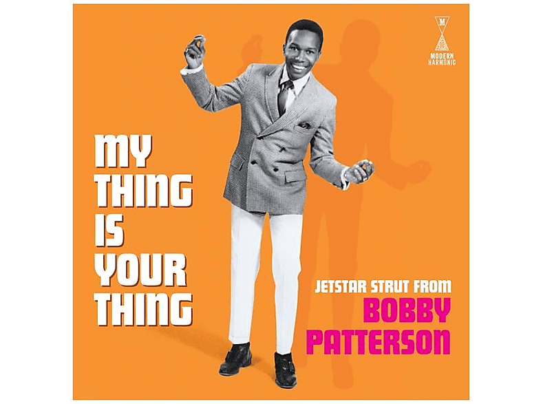 Bobby Patterson | My Thing is Your Thing - Jetstar Strut from Bobby ...