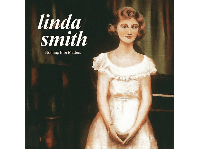 Linda Smith | NOTHING ELSE MATTERS (Olive Green Vinyl) - (Vinyl) Linda Smith auf Vinyl online ...