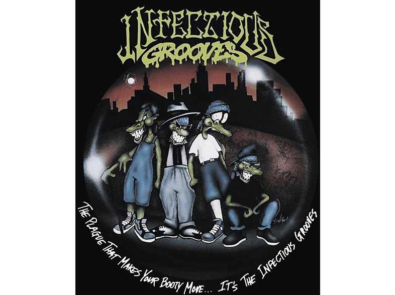 Infectious Grooves | The Plague that Makes Your Booty Move.... it's the ...