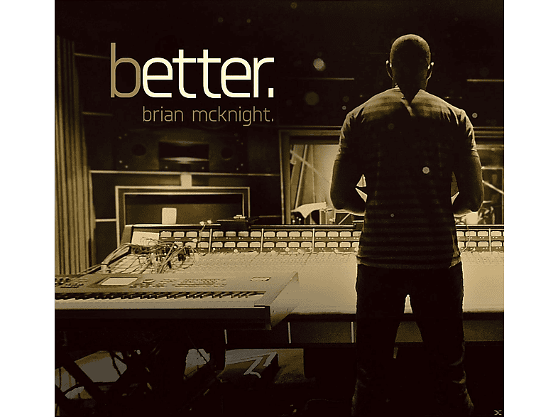 Brian Mcknight | Brian Mcknight - Better - (CD) Rock CDs - MediaMarkt