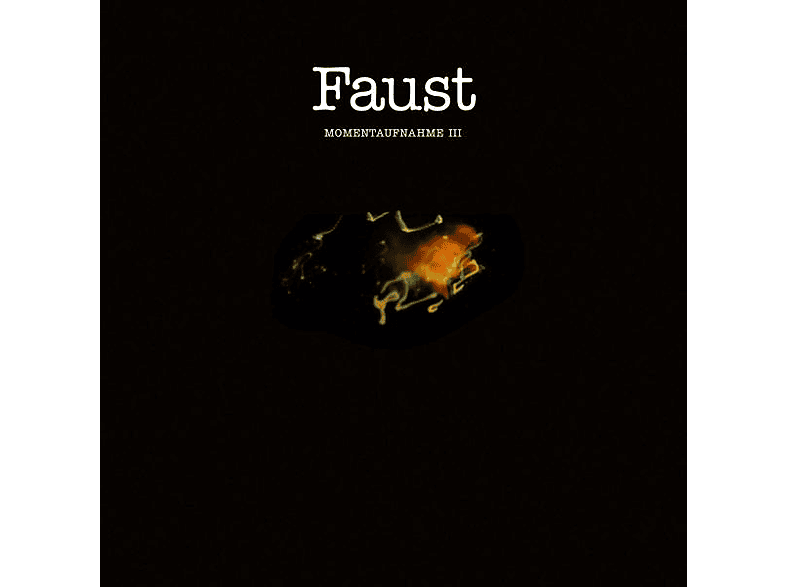 Faust | Faust - Momentaufnahme III - (CD) Rock & Pop CDs - MediaMarkt