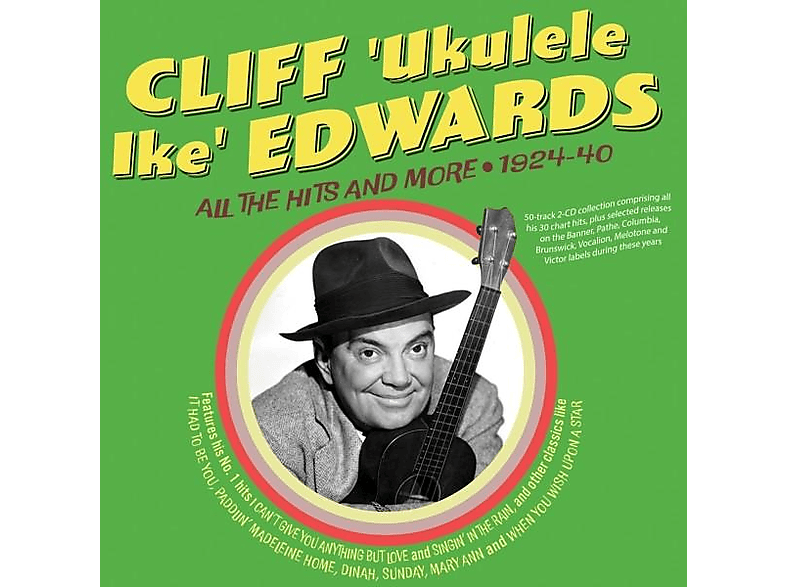 Cliff "ukulele Ike" Edwards | All The Hits And More 1924-40 - (CD) | SATURN