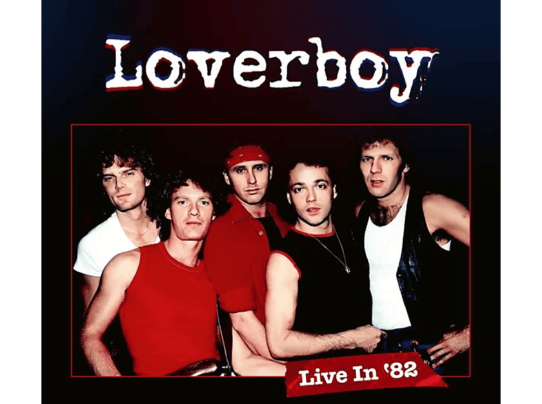 Loverboy | Live In '82 (Ltd. CD+Blu-ray Digipak) - (Blu-ray + CD ...