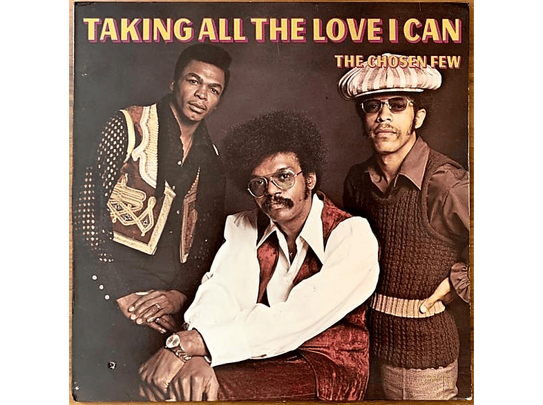 Chosen Few | Taking All The Love I Can (Remastered) - (Vinyl) | SATURN