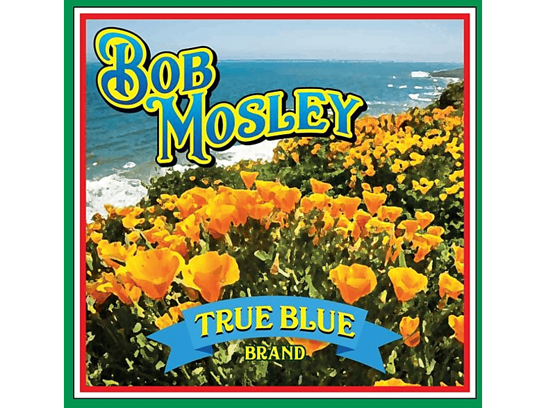 Bob Mosley | Bob Mosley - True Blue - (CD) Hip Hop & R&B CDs - MediaMarkt