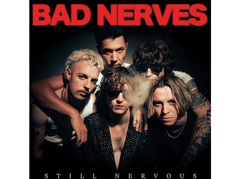 Bad Nerves | Bad Nerves - Still Nervous - (CD) Rock & Pop CDs - MediaMarkt