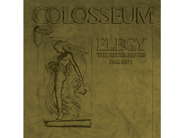 Colosseum | Elegy - The Recordings 1968-1971 6CD Remastered CL [CD ...