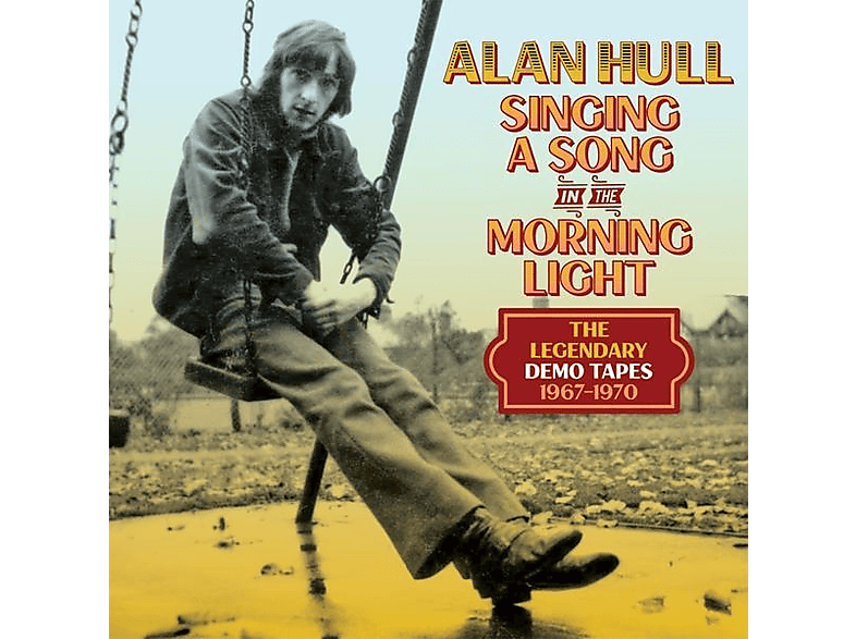 Alan Hull | Singing a Song in the Morning Light: The Legendary [CD ...