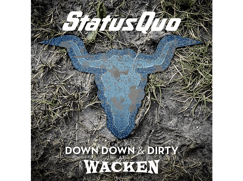 Status Quo | Down Down And Dirty At Wacken (CD+DVD) - (DVD + CD ...