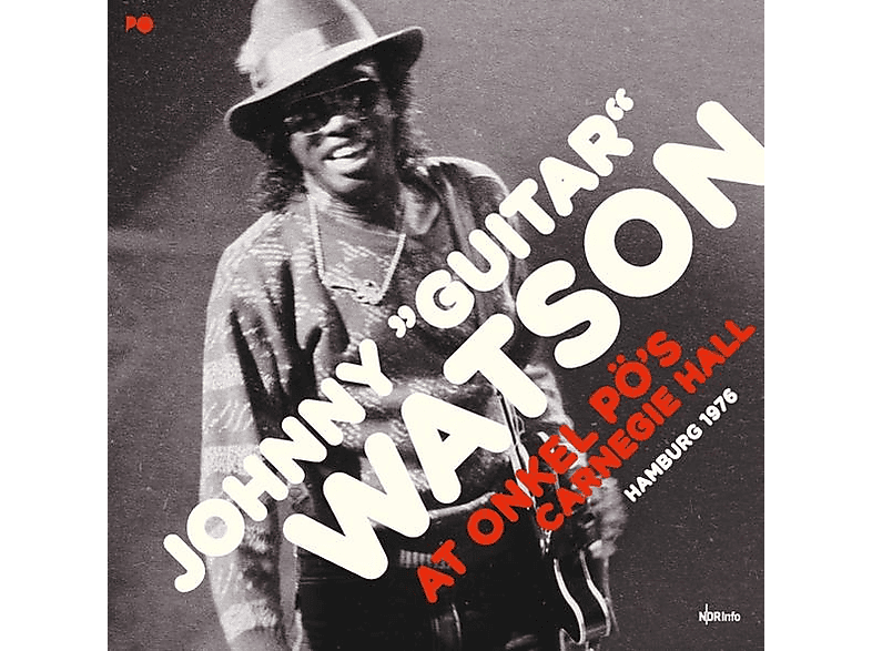 Johnny "guitar" Watson | At Onkel PO's Carnegie Hall Ha - (Vinyl) | SATURN
