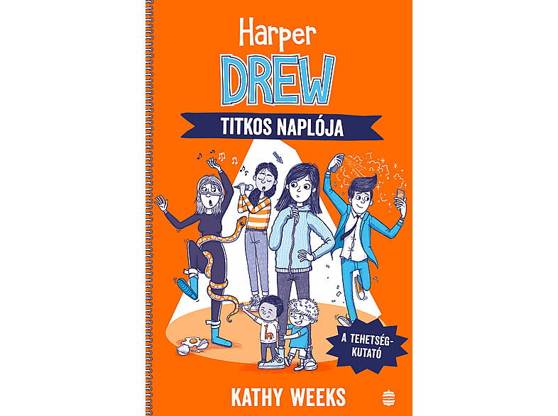Kathy Weeks | Harper Drew titkos naplója - A tehetségkutató | MediaMarkt