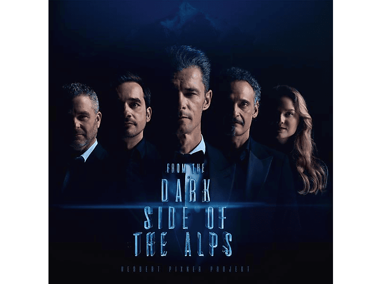 Herbert Pixner Projekt | From The Dark Side Of The Alps [CD] | MediaMarkt