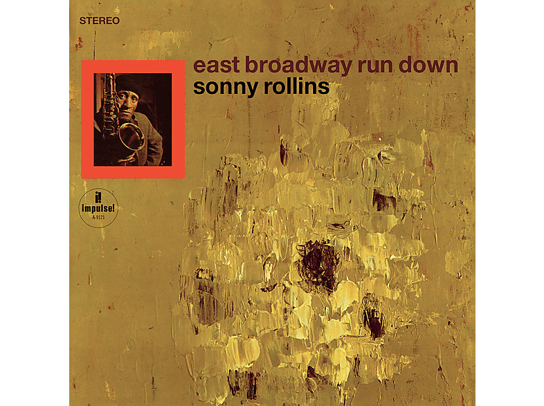 Sonny Rollins | Sonny Rollins - East Broadway Run Down 180g Gatefold - (Vinyl) Jazz & Blues ...