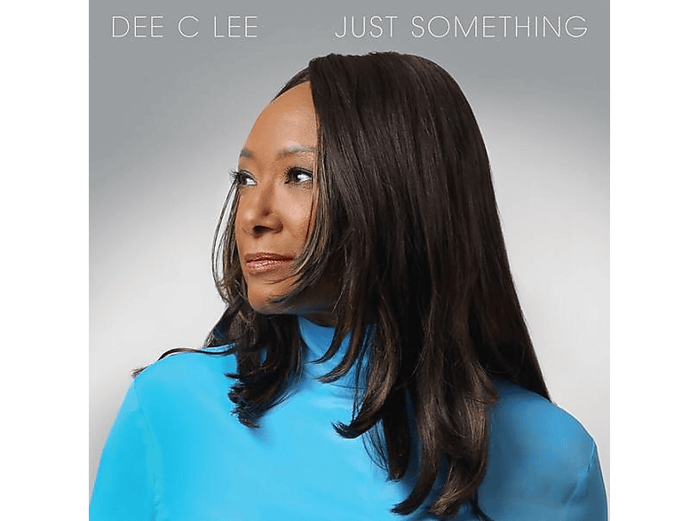 Dee C. Lee | Dee C. Lee - Just Something - (Vinyl) Sonstige - MediaMarkt