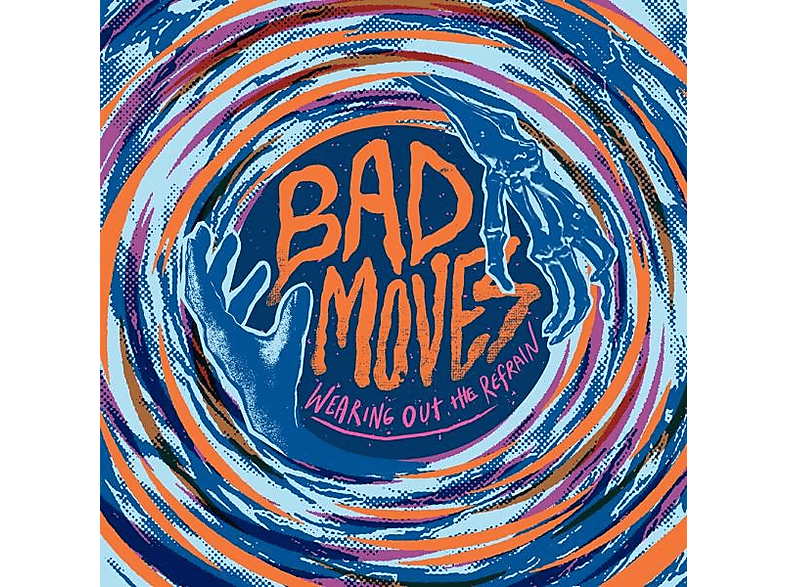 Bad Moves | Bad Moves - Wearing Out The Refrain - Blue Vinyl - (Vinyl ...