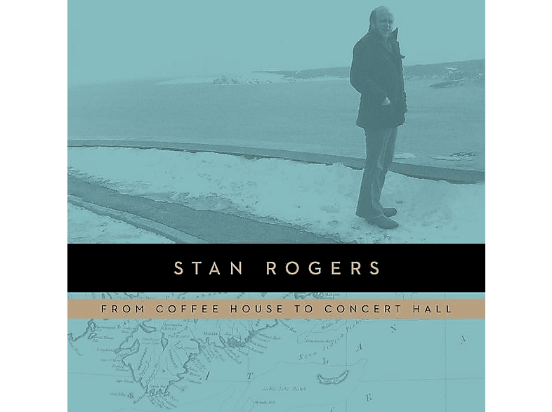 Stan Rogers | From Coffee House To Concert Hall (2LP) - (Vinyl) | SATURN